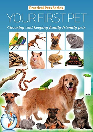 Choosing Your Pets: Selecting and keeping family-friendly pets by David ...