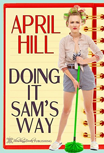 Doing It Sam's Way by April Hill | Goodreads