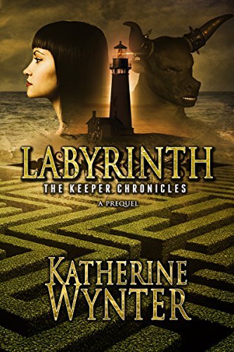 Labyrinth: The Keeper Chronicles, a prequel by Katherine Wynter | Goodreads