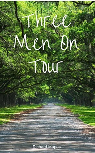 Three Men On Tour by Richard Mapes | Goodreads