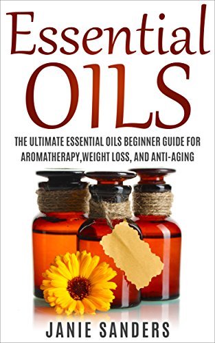 Essential Oils: Essential oils for beginners:The Ultimate Essential oil ...