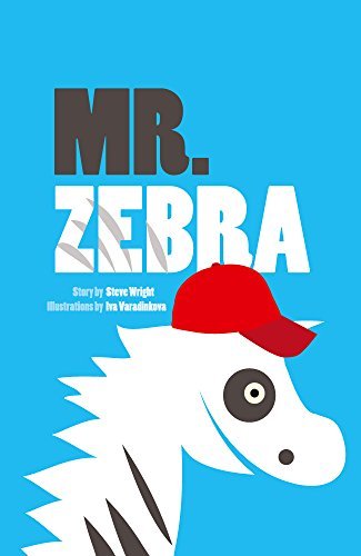 Mr. Zebra by Steve Wright | Goodreads
