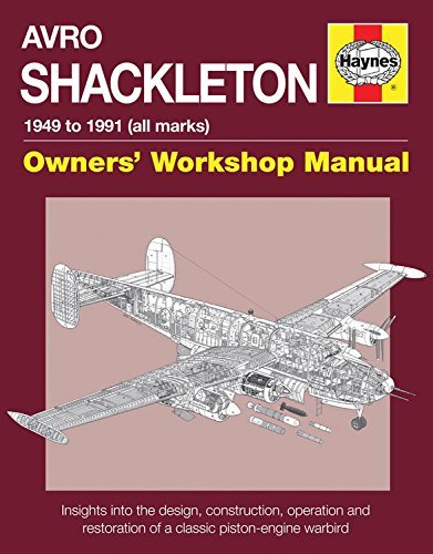 Avro Shackleton Owners' Workshop Manual - 1949 to 1991 (all marks ...