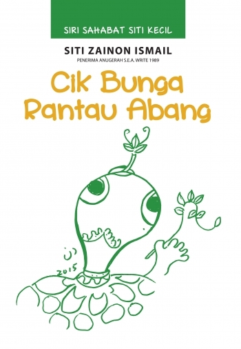 Cik Bunga Rantau Abang by Siti Zainon Ismail | Goodreads