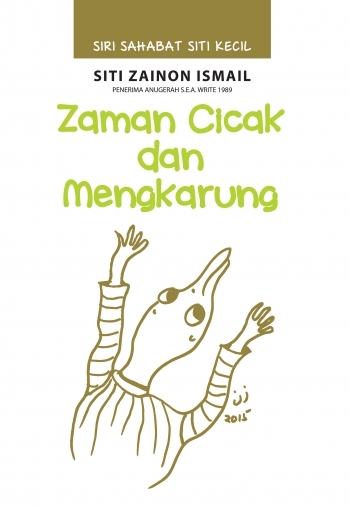 Zaman Cicak dan Mengkarung by Siti Zainon Ismail | Goodreads