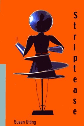 Striptease by Susan Utting | Goodreads