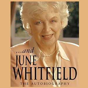 And June Whitfield, the Autobiography by June Whitfield | Goodreads
