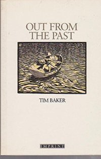 Out from the Past by Tim Baker | Goodreads