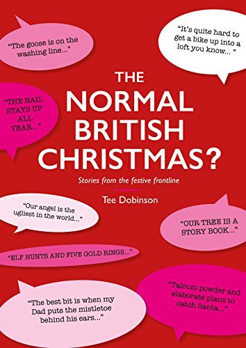 The Normal British Christmas?: Stories from the festive frontline by ...