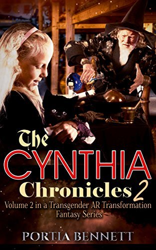 The Cynthia Chronicles - Volume 2: A Story of Magic and Love by Portia ...