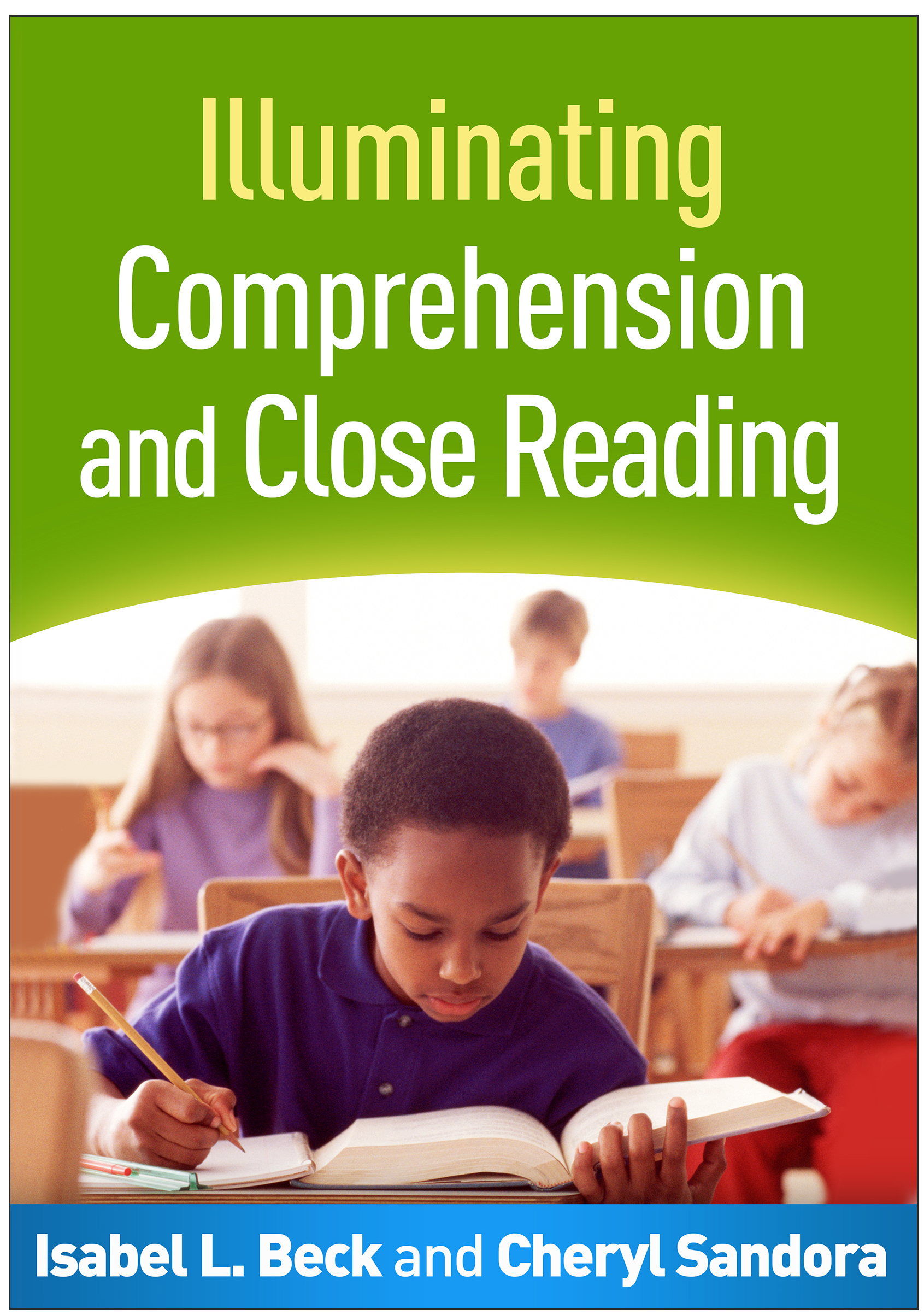 Illuminating Comprehension and Close Reading by Isabel L. Beck | Goodreads