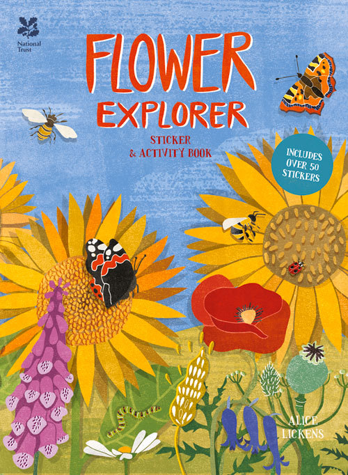 Flower Explorer: Sticker & Activity Book by Alice Lickens | Goodreads