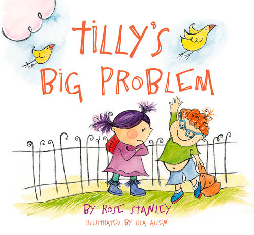 Tilly's Big Problem (Emotions in Motion) by Rose Stanley | Goodreads