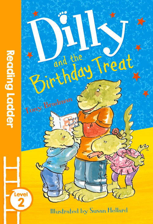 Dilly and the Birthday Treat (Reading Ladder Level 2) by Tony Bradman ...