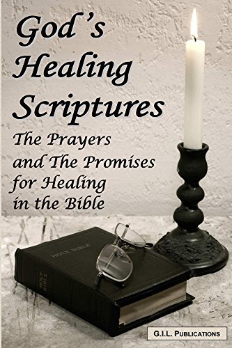God's Healing Scriptures: 240 Prayers and Promises for Healing in the ...