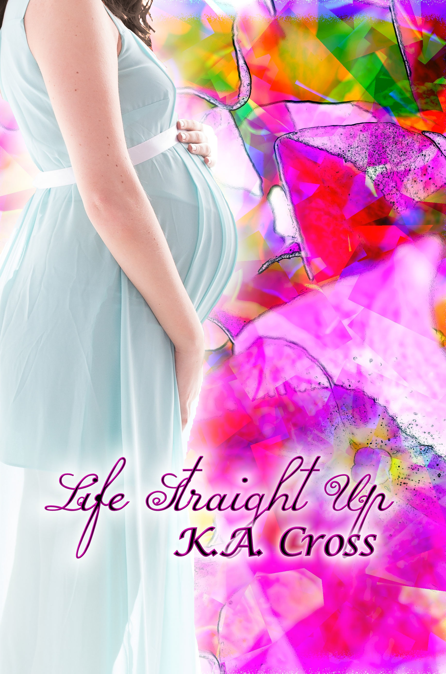 Life Straight Up by K.A. Cross | Goodreads