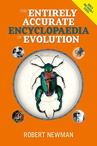The Entirely Accurate Encyclopaedia of Evolution by Robert Newman ...