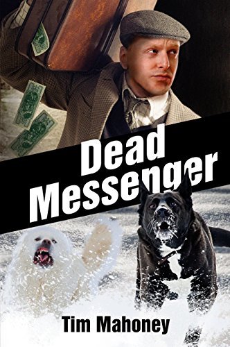 Dead Messenger (St. Paul Gangsters Book 4) by Tim Mahoney | Goodreads