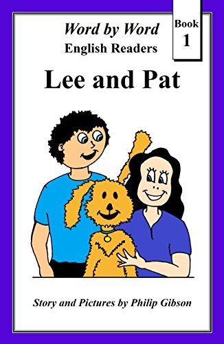 Lee and Pat: A Child's Introduction to Reading by Philip Gibson | Goodreads