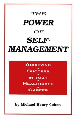 The Power of Self-Management: Achieving Success in Your Healthcare ...