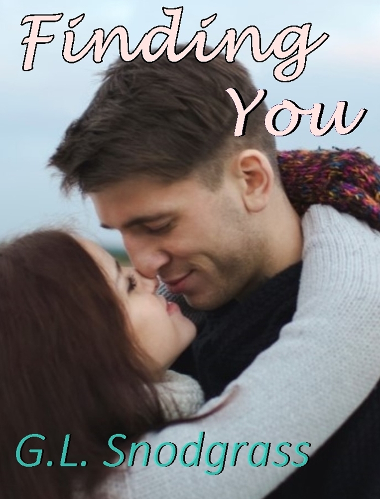 Finding You by G.L. Snodgrass | Goodreads