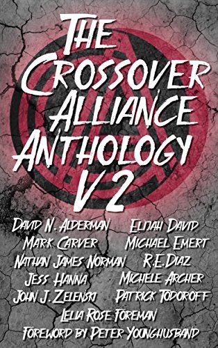 The Crossover Alliance Anthology - Volume 2 by David N. Alderman ...