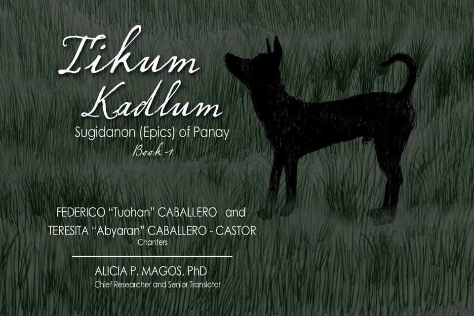 Tikum Kadlum (Sugidanon [Epics] of Panay, #1) by Federico Caballero ...