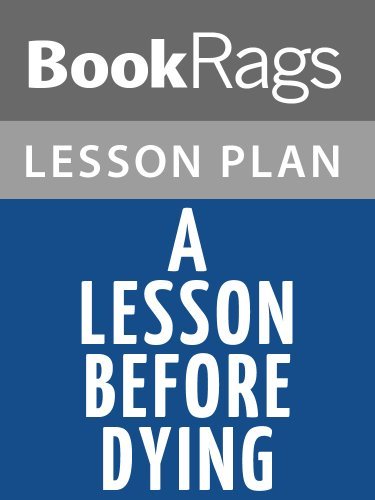Lesson Plans A Lesson Before Dying by BookRags | Goodreads