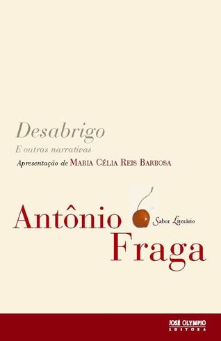 Desabrigo (Biblioteca carioca) (Portuguese Edition) by Antonio Fraga | Goodreads