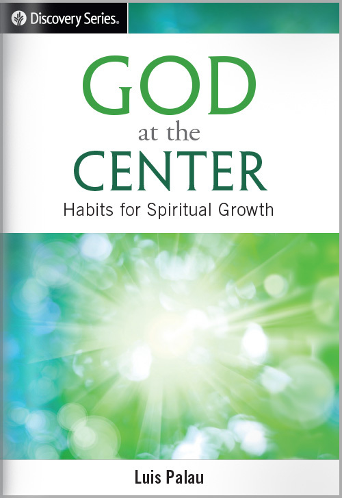 God at the Center by Luis Palau | Goodreads