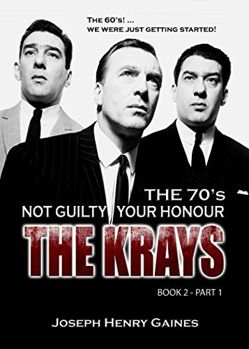The Krays Not Guilty Your Honour .. The 70's Book 2 - Pt.1 by Joseph ...