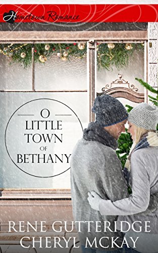 O Little Town of Bethany by Rene Gutteridge | Goodreads