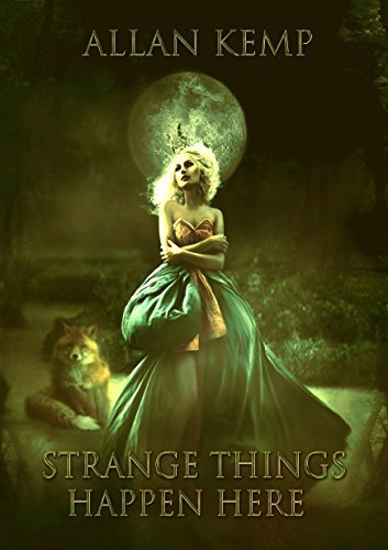 Strange Things Happen Here by Allan Kemp | Goodreads