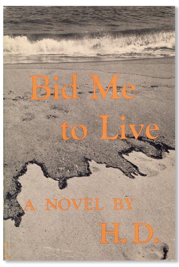 Bid Me to Live: A Madrigal by H.D. | Goodreads