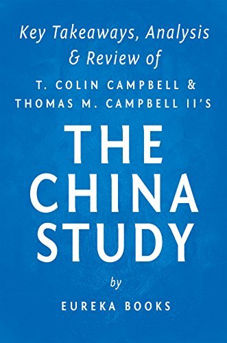 The China Study: The Most Comprehensive Study of Nutrition Ever Conducted and the Startling ...