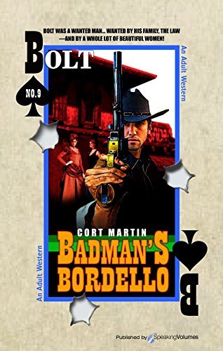 Badman's Bordello (Bolt #9) by Cort Martin | Goodreads