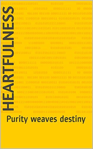 Heartfulness: Purity weaves destiny by Elizabeth Denley | Goodreads