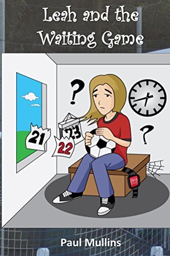 Leah and the Waiting Game (Leah and the Football Dragons by Paul ...