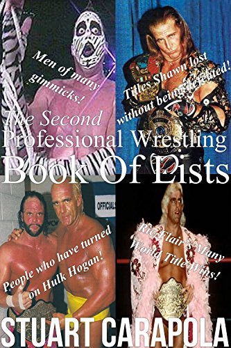 The Second Professional Wrestling Book Of Lists by Stuart Carapola ...