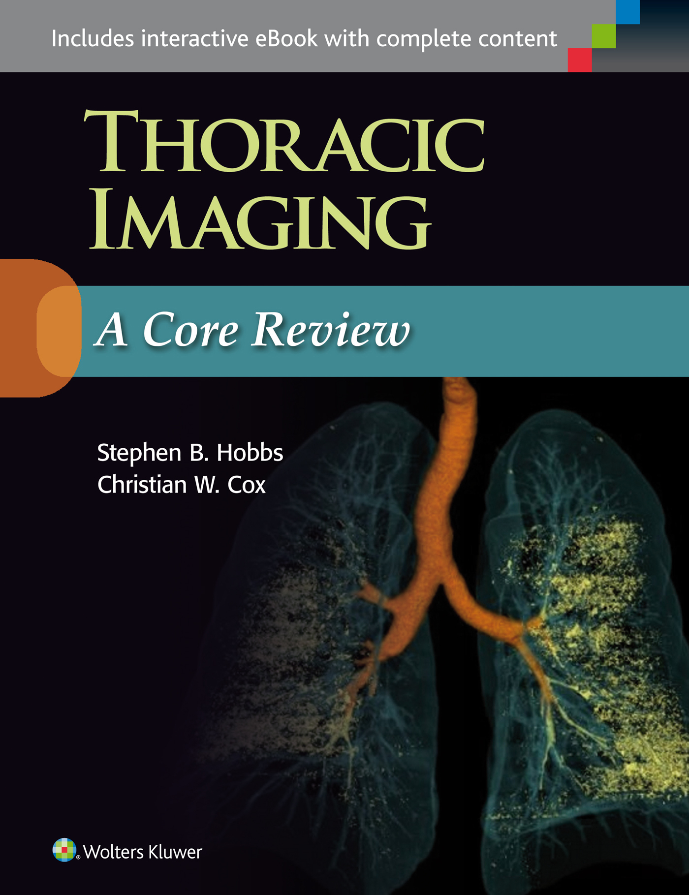 Thoracic Radiology: A Core Review by M.D. Hobbs, Stephen B. | Goodreads