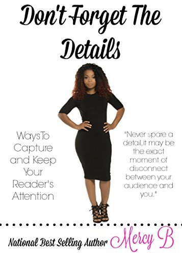 Don't Forget The Details by Mercy B. | Goodreads