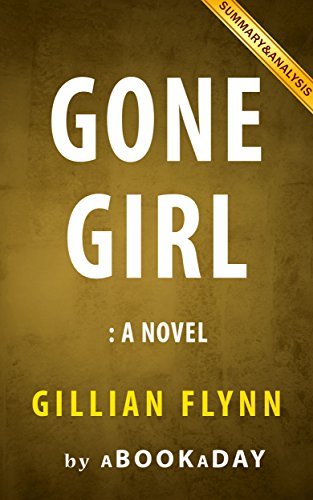 Summary of Gone Girl: A Novel by Gillian Flynn | Summary & Analysis by ...