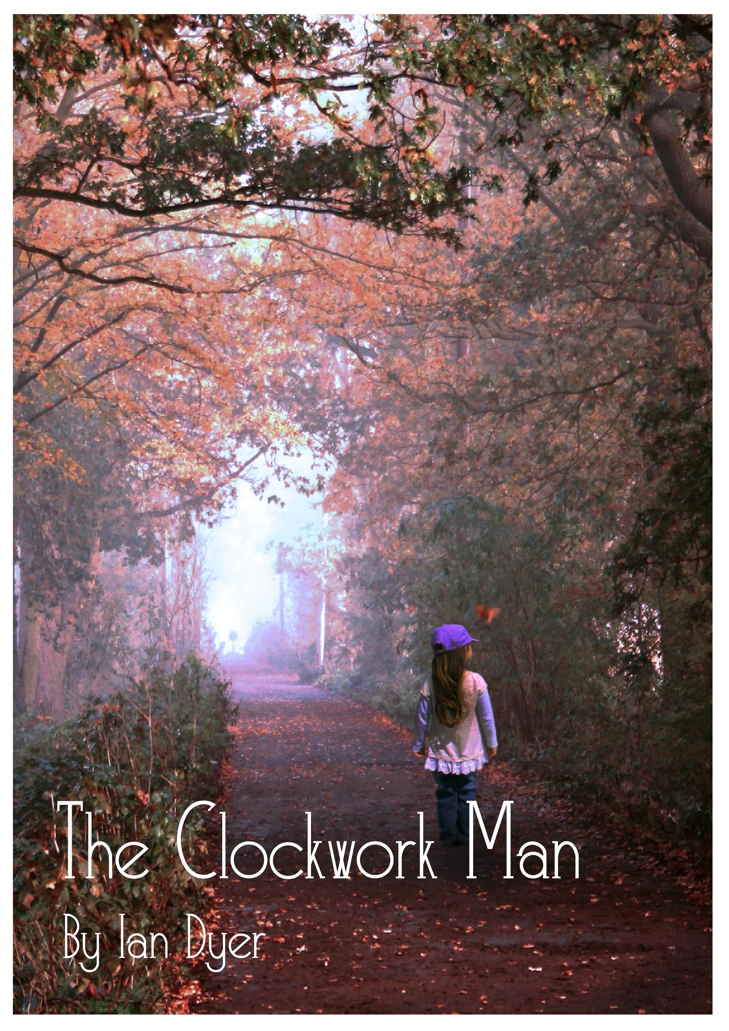 The Clockwork Man by Ian Dyer | Goodreads