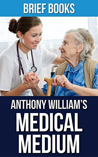 Medical Medium: by Anthony William | Secrets Behind Chronic and Mystery ...