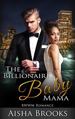 The Billionaire's Baby Mama by Aisha Brooks | Goodreads