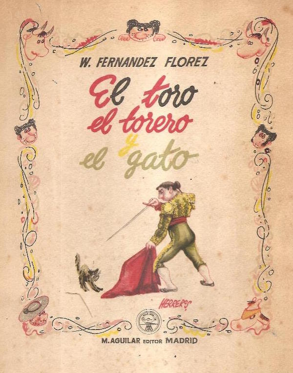El toro, el torero y el gato by Wenceslao Fernández Flórez | Goodreads