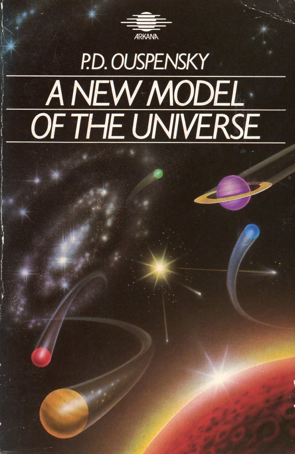 A New Model of the Universe by P.D. Ouspensky | Goodreads