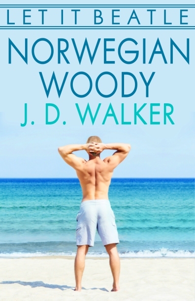 Norwegian Woody (Let It Beatle #4) by J.D. Walker | Goodreads