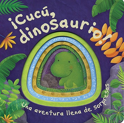 ¡Cucú, dinosaurio! (Spanish Edition) by Parragon Books | Goodreads