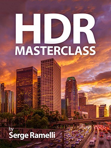 HDR Masterclass: High dynamic range made easy by Serge Ramelli | Goodreads